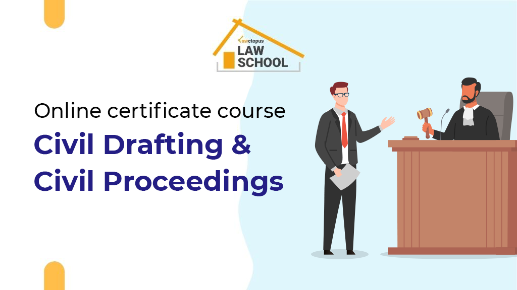 Certificate Course on Civil Proceedings and Civil Drafting